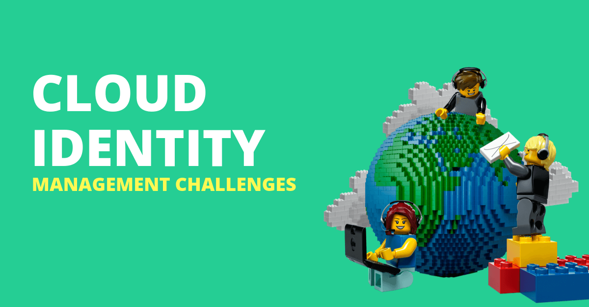 Cloud Identity Management Challenges