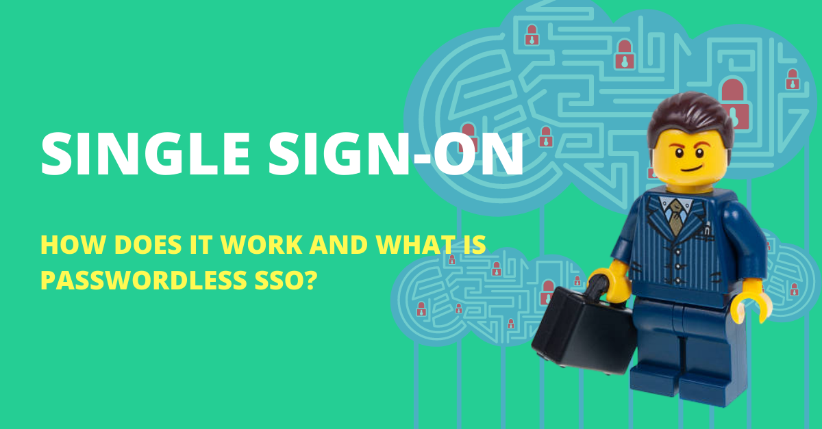 Single Sign On How Does It Work And What Is Passwordless Sso